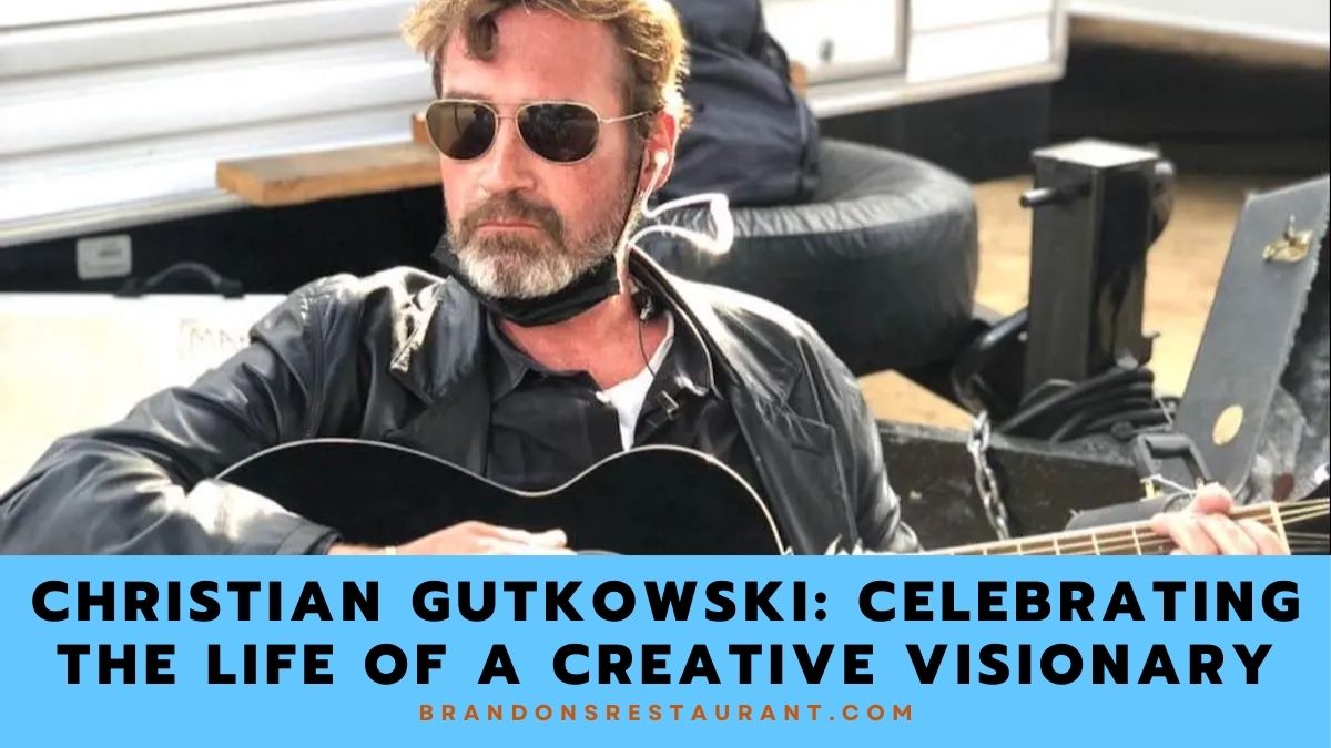 Christian Gutkowski: Celebrating the Life of a Creative Visionary ...