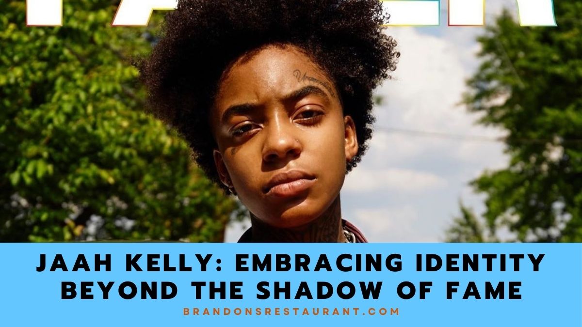 Jaah Kelly: Embracing Identity Beyond the Shadow of Fame - Brandon's Restaurant