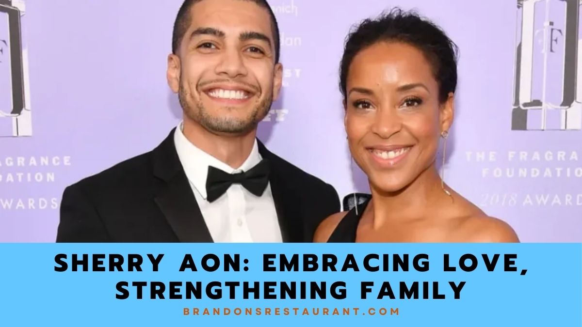 Sherry Aon: Embracing Love, Strengthening Family, and Influencing Lives ...