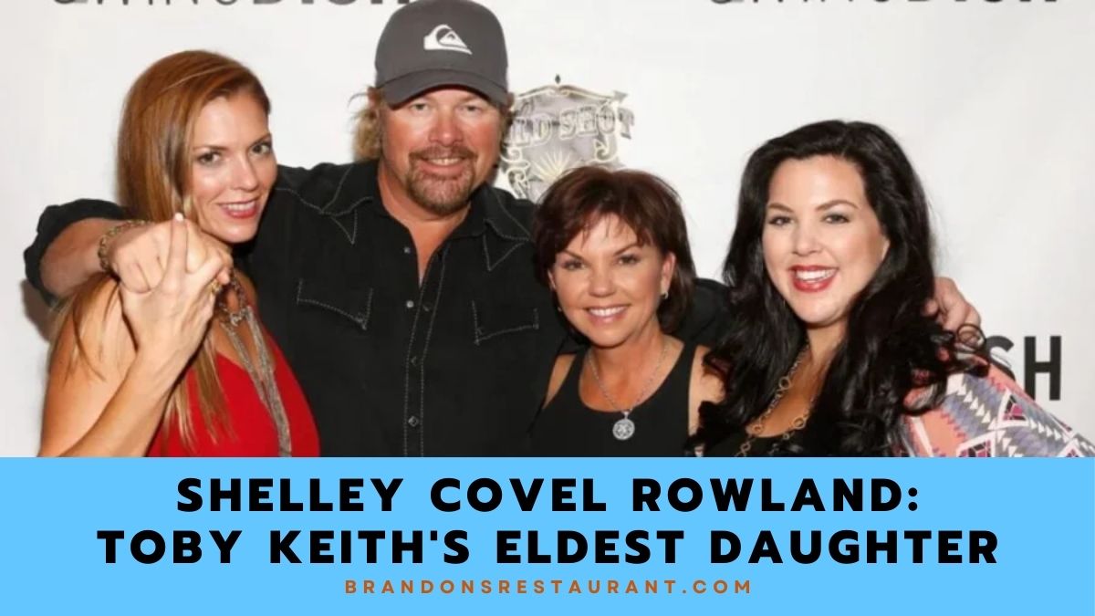 Exploring the Life of Shelley Covel Rowland: Toby Keith's Eldest ...