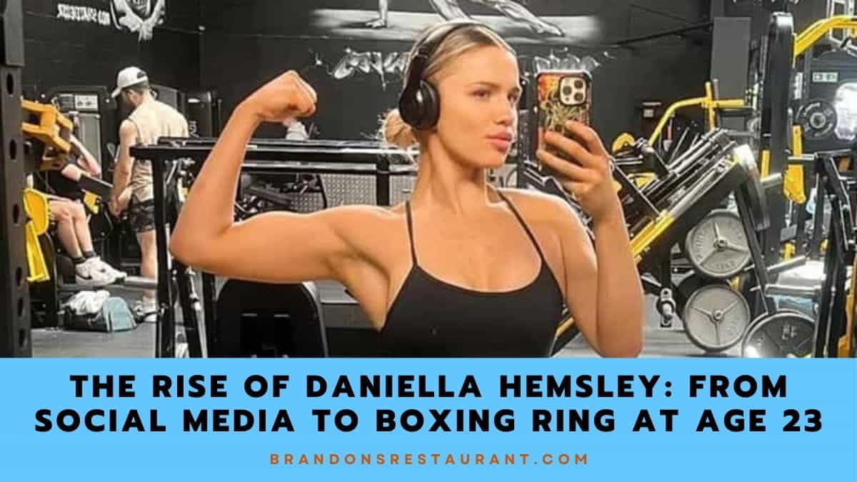 The Rise of Daniella Hemsley: From Social Media to Boxing Ring at Age ...