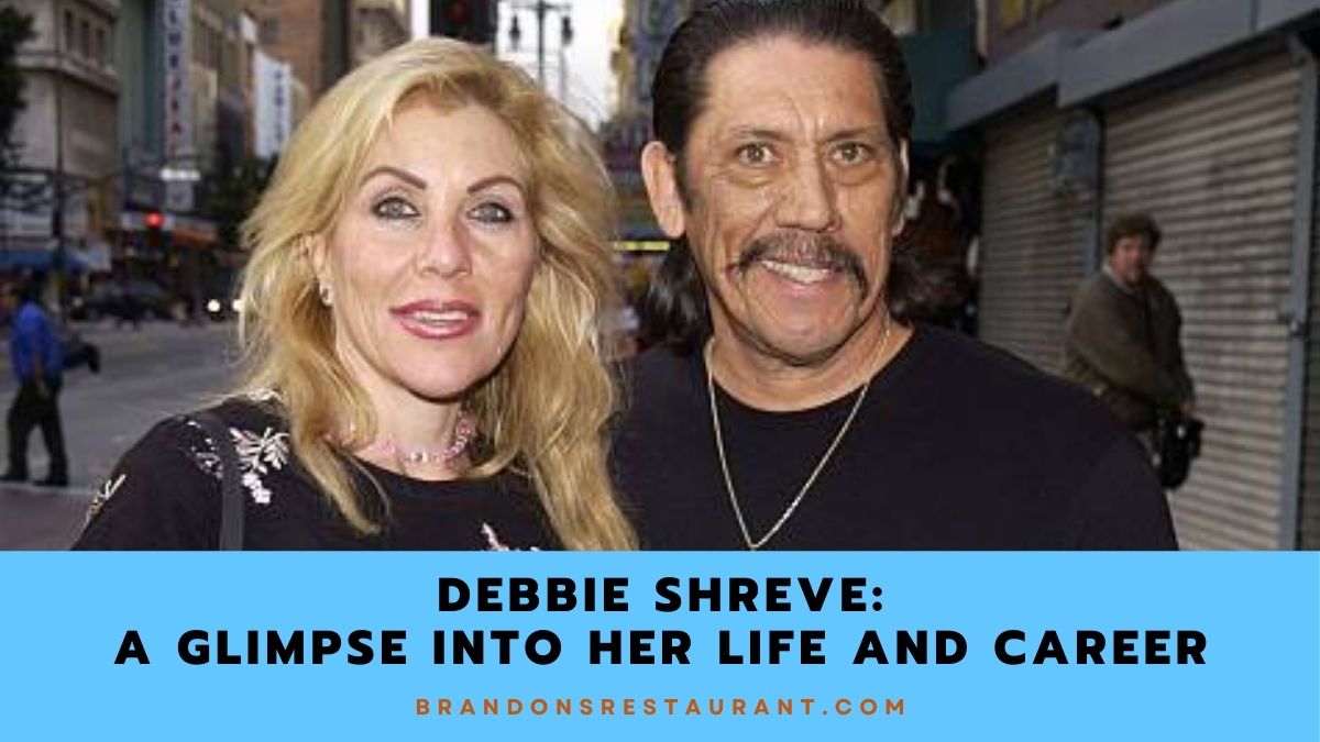 Debbie Shreve: A Glimpse into Her Life and Career - Brandon's Restaurant