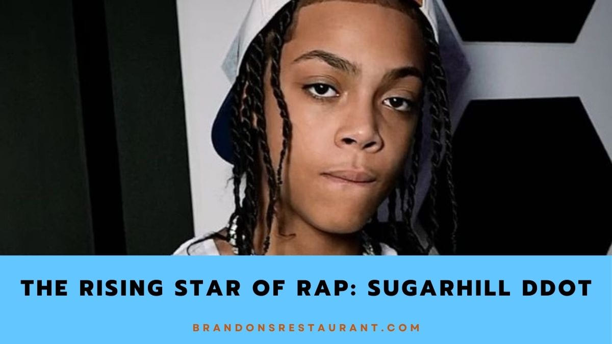 The Rising Star of Rap: Sugarhill Ddot - Brandon's Restaurant