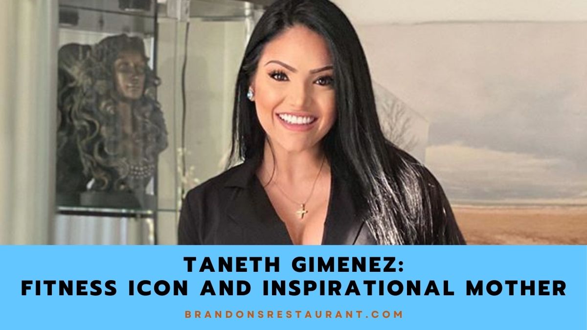 Taneth Gimenez: Fitness Icon and Inspirational Mother - Brandon's ...