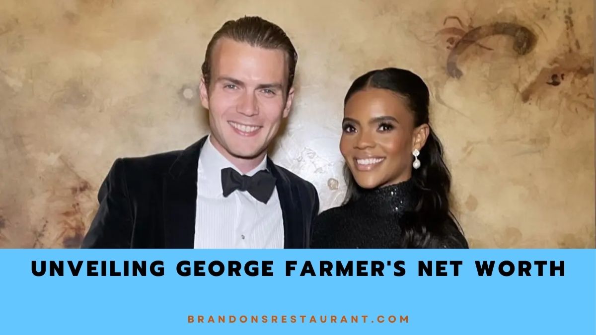 Unveiling George Farmer's Net Worth - Brandon's Restaurant