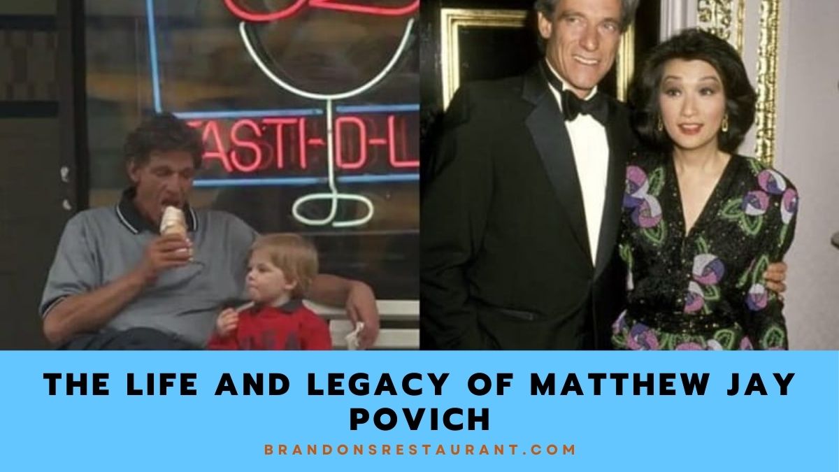 The Life and Legacy of Matthew Jay Povich - Brandon's Restaurant
