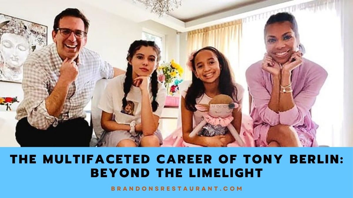 The Multifaceted Career of Tony Berlin: Beyond the Limelight - Brandon ...