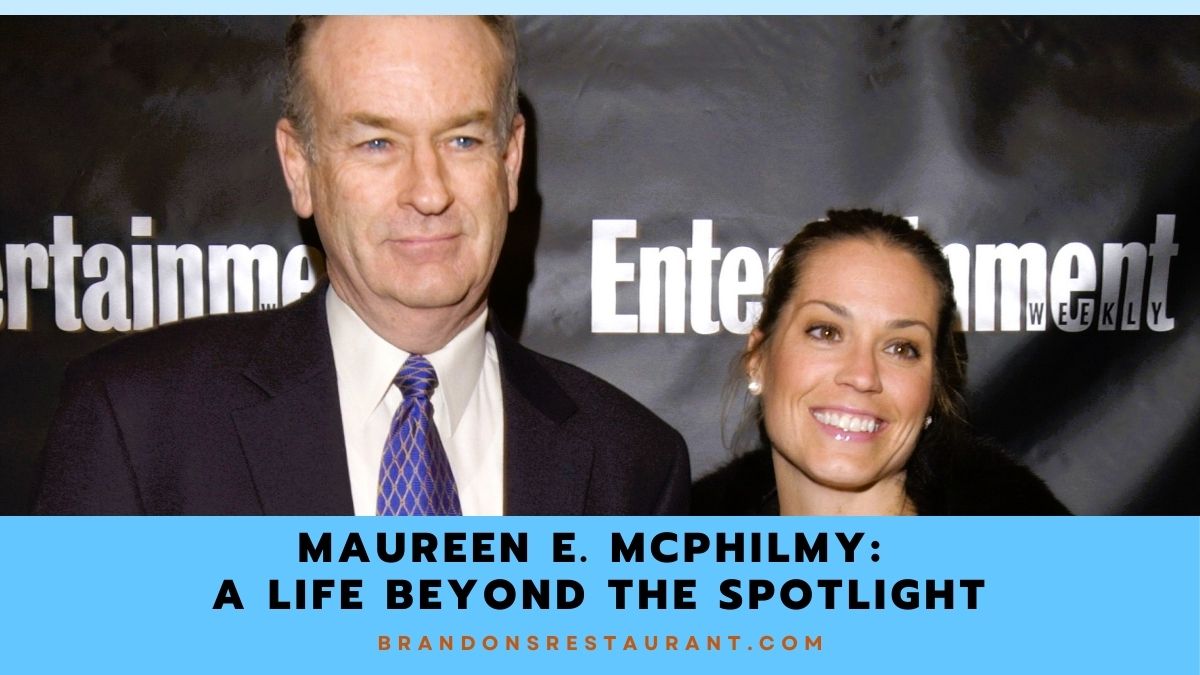 Maureen E. McPhilmy: A Life Beyond the Spotlight - Brandon's Restaurant