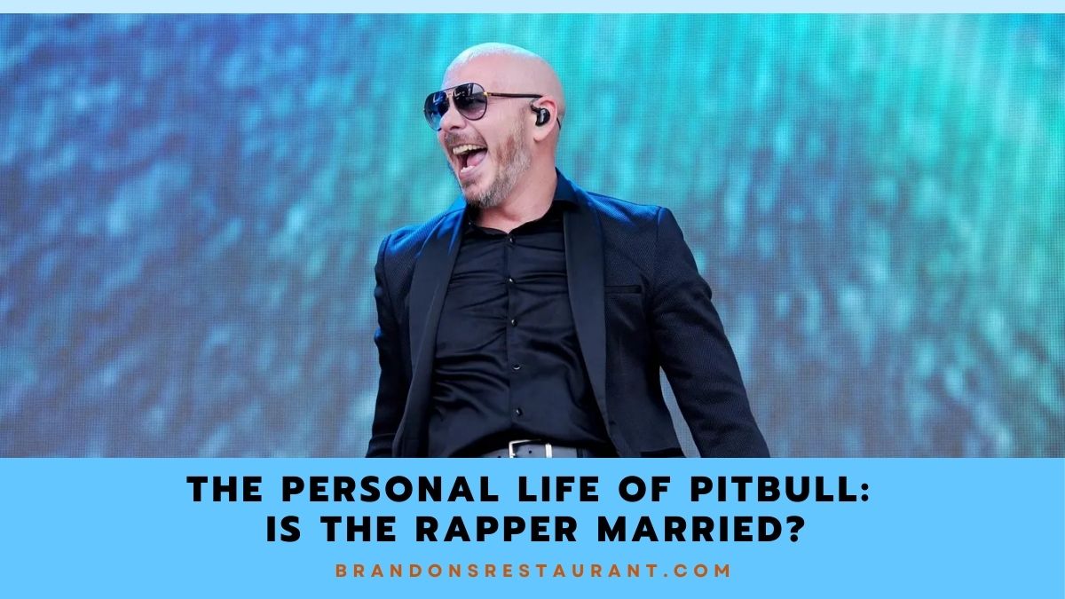 The Personal Life of Pitbull: Is the Rapper Married? - Brandon's Restaurant