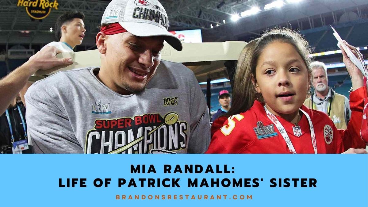 Mia Randall: A Glimpse into the Life of Patrick Mahomes' Sister ...