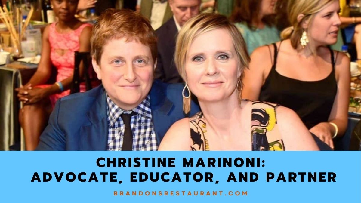 Christine Marinoni: Advocate, Educator, and Partner - Brandon's Restaurant