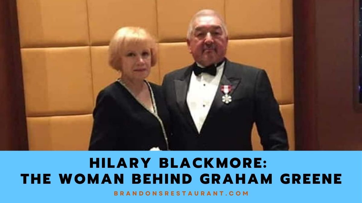 Hilary Blackmore: The Woman Behind Graham Greene - Brandon's Restaurant