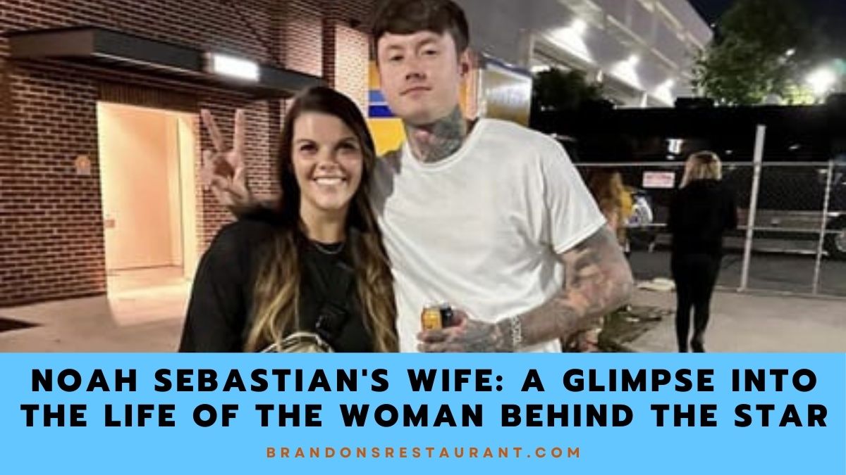 Noah Sebastian's Wife: A Glimpse into the Life of the Woman Behind the ...