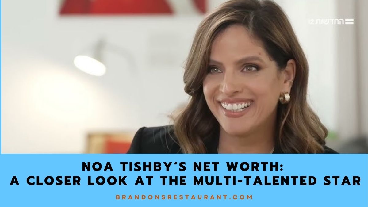 Noa Tishby’s Net Worth: A Closer Look at the Multi-Talented Star ...