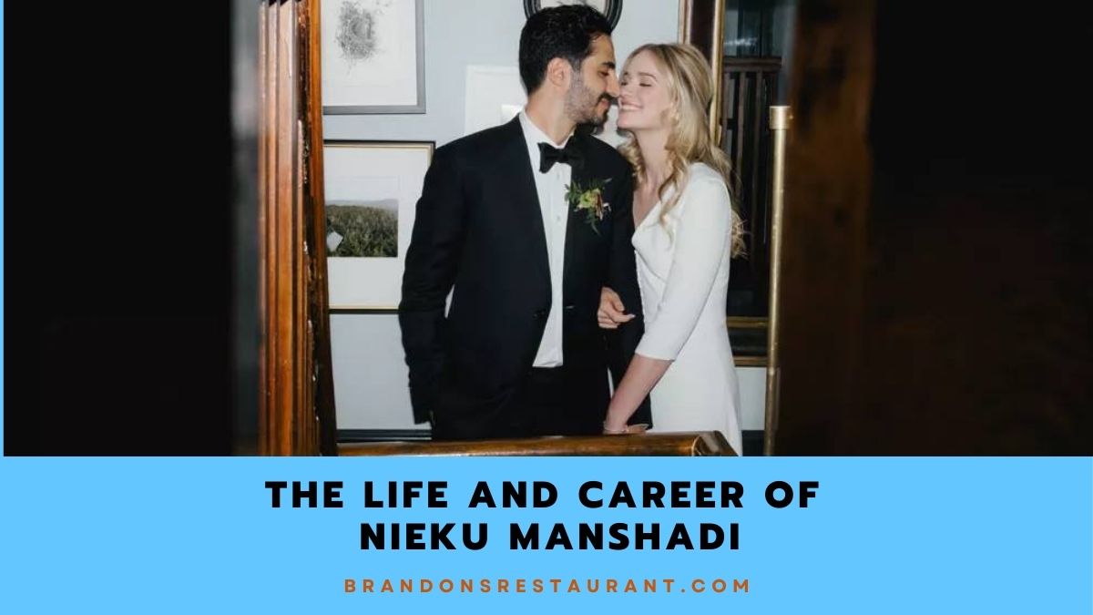 The Life and Career of Nieku Manshadi - Brandon's Restaurant