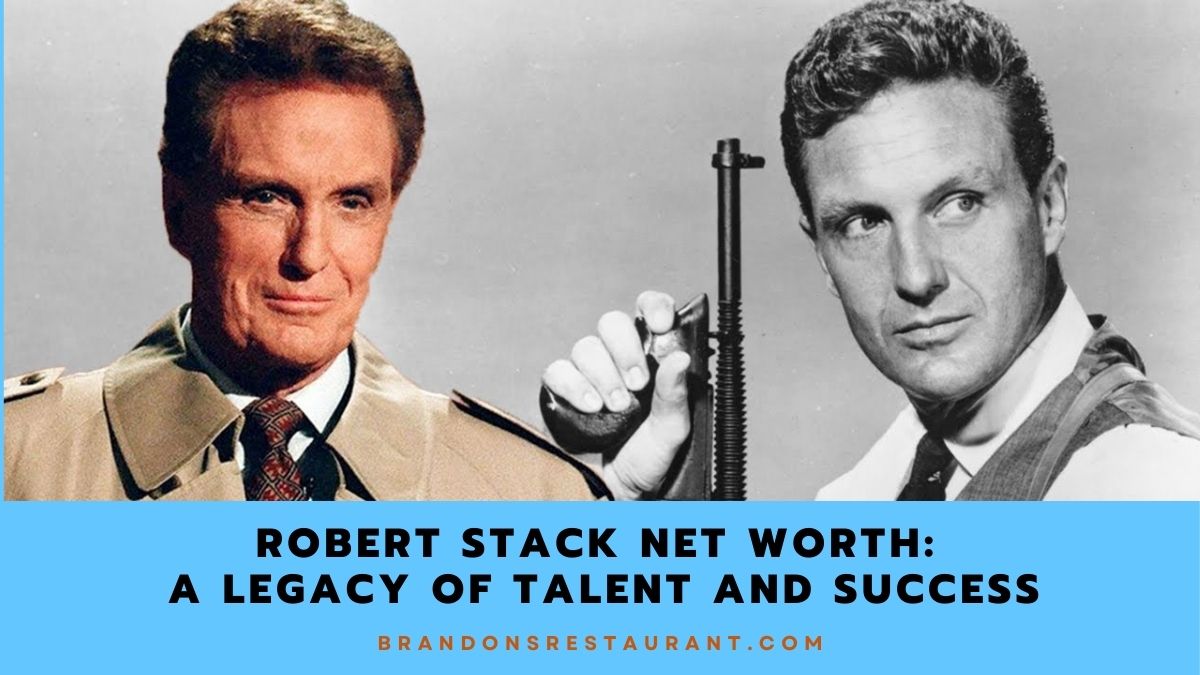 Robert Stack Net Worth: A Legacy of Talent and Success - Brandon's ...