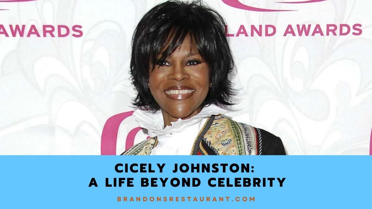 Cicely Johnston: A Life Beyond Celebrity - Brandon's Restaurant
