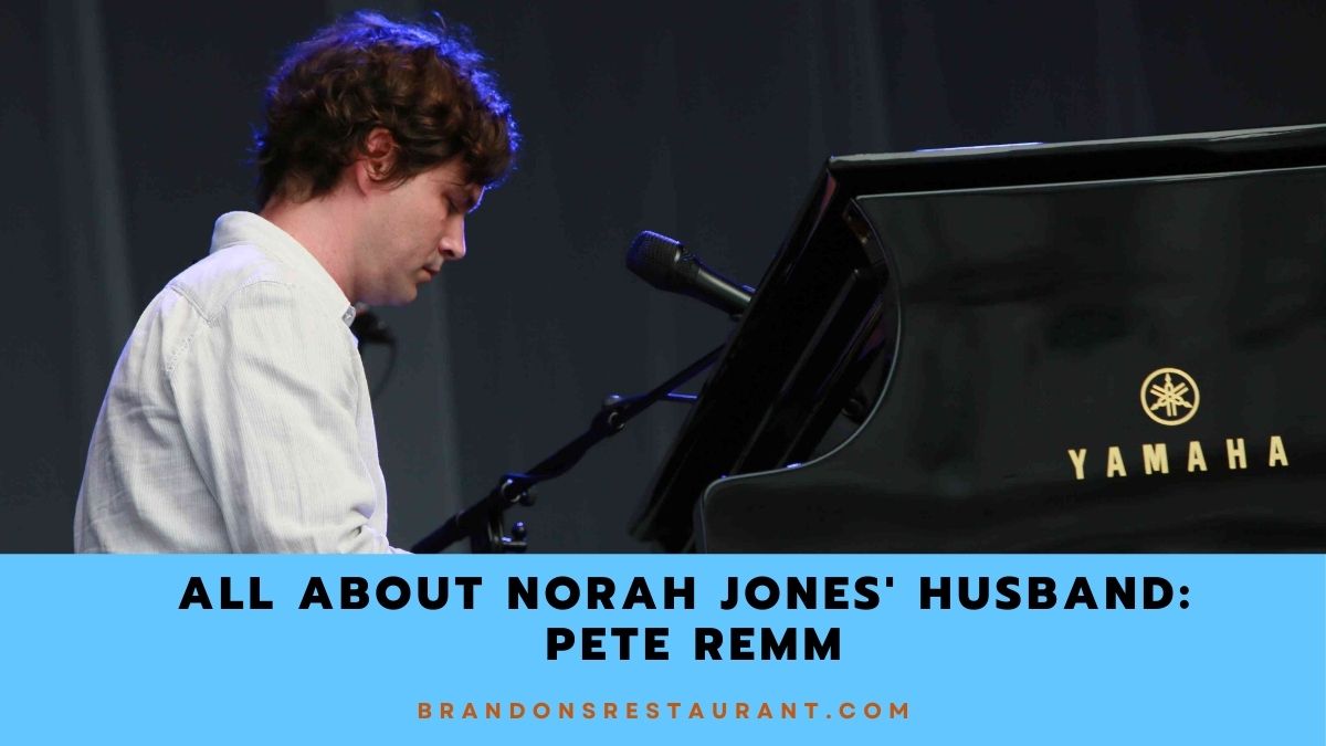 All About Norah Jones' Husband: Pete Remm - Brandon's Restaurant