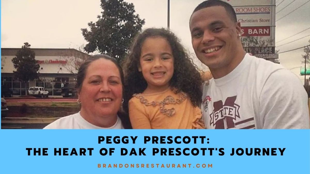Peggy Prescott: The Heart of Dak Prescott's Journey - Brandon's Restaurant