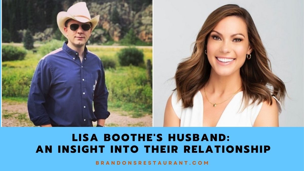 Lisa Boothe's Husband: An Insight into Their Relationship - Brandon's Restaurant