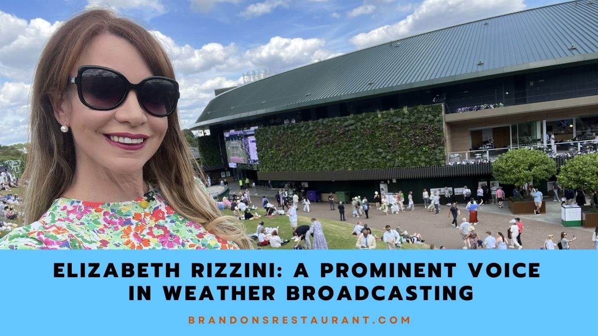 Elizabeth Rizzini: A Prominent Voice in Weather Broadcasting - Brandon ...
