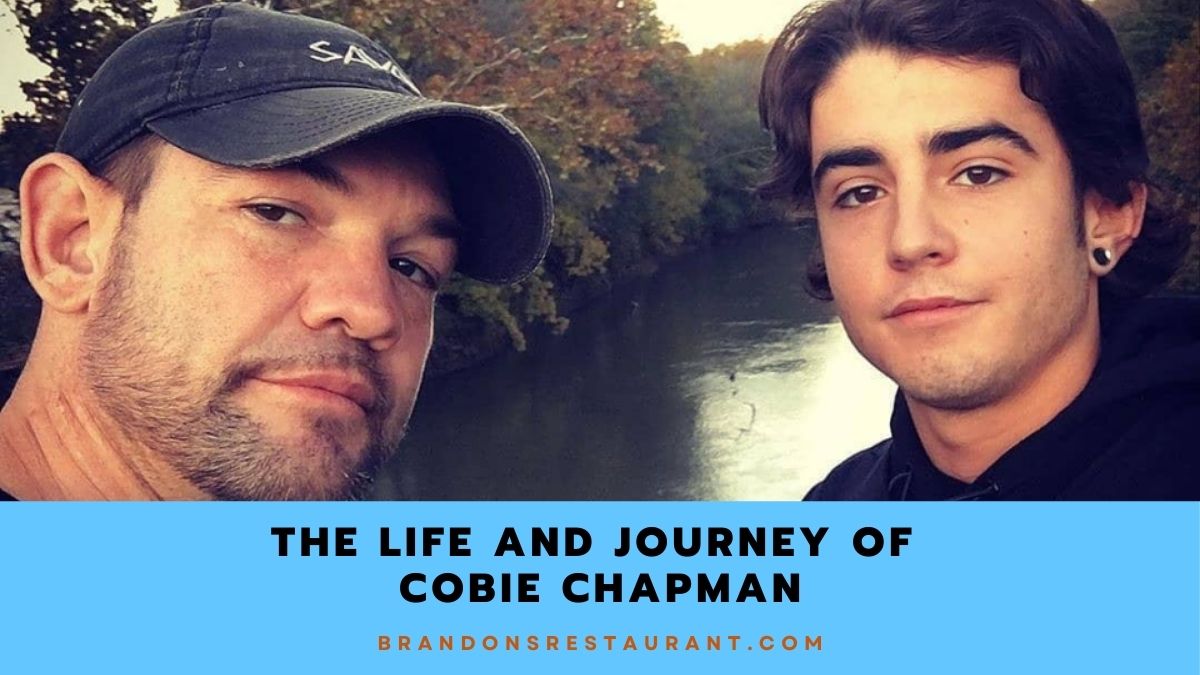 The Life and Journey of Cobie Chapman - Brandon's Restaurant