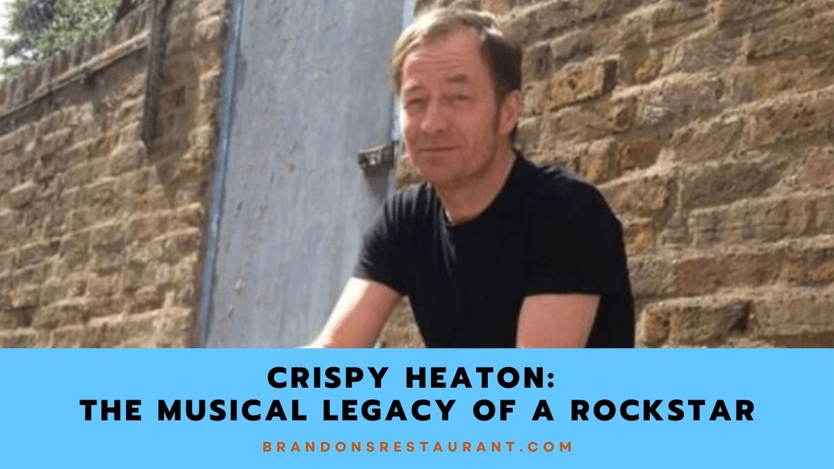 Crispy Heaton: The Musical Legacy of a Rockstar - Brandon's Restaurant
