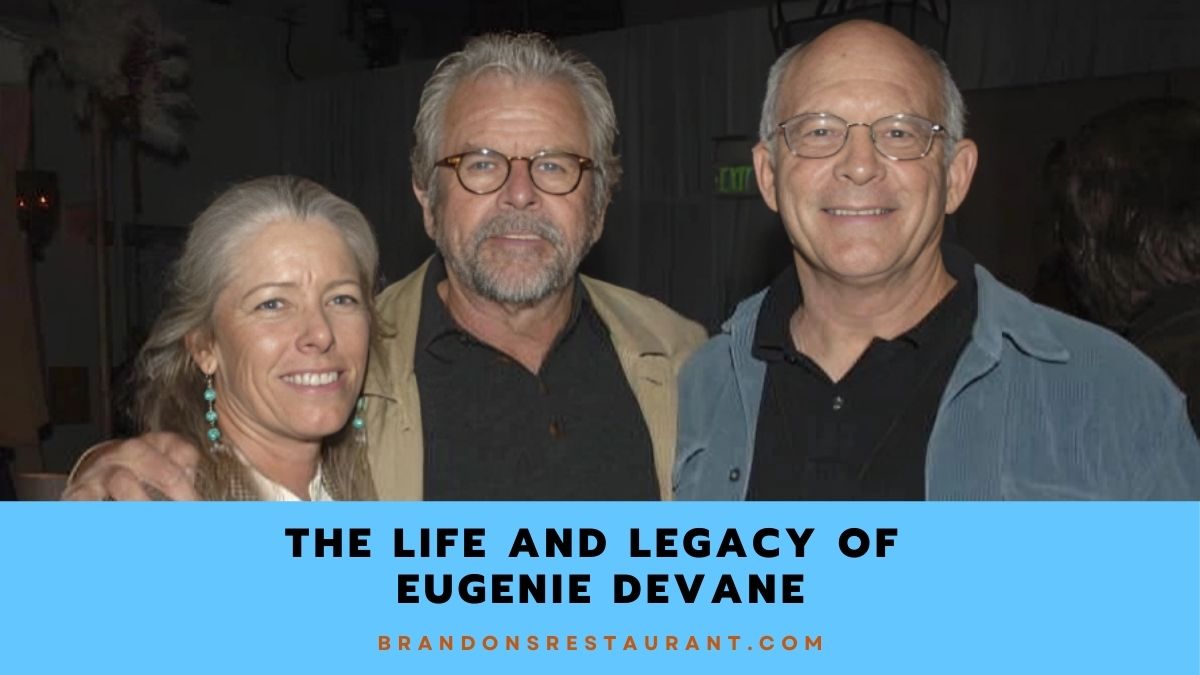 The Life and Legacy of Eugenie Devane - Brandon's Restaurant
