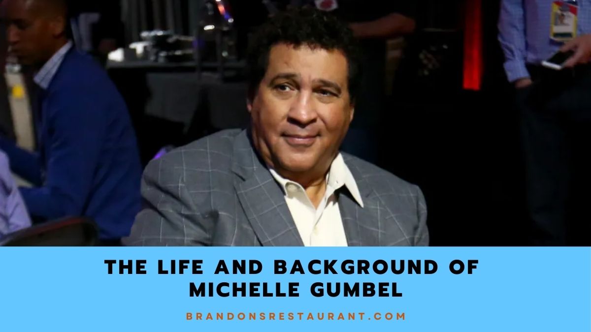 The Life and Background of Michelle Gumbel - Brandon's Restaurant