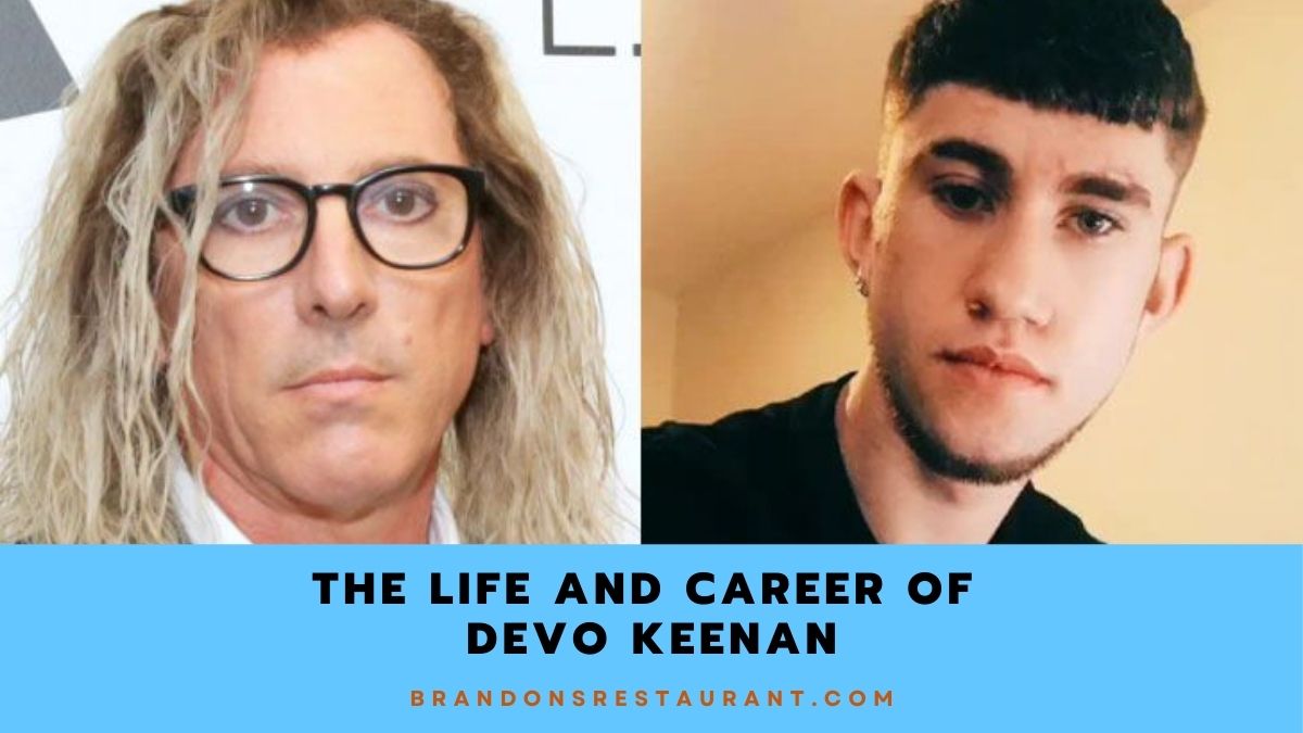 The Life and Career of Devo Keenan - Brandon's Restaurant