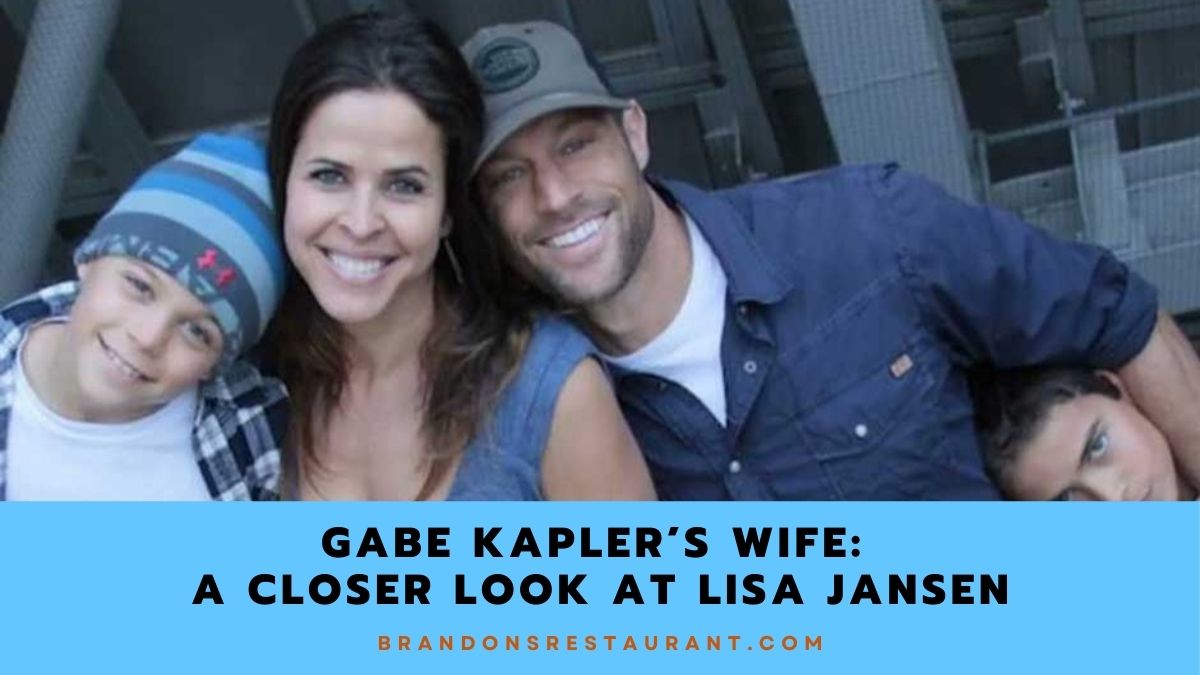 Gabe Kapler’s Wife: A Closer Look at Lisa Jansen - Brandon's Restaurant