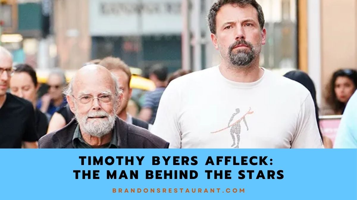 Timothy Byers Affleck: The Man Behind the Stars - Brandon's Restaurant