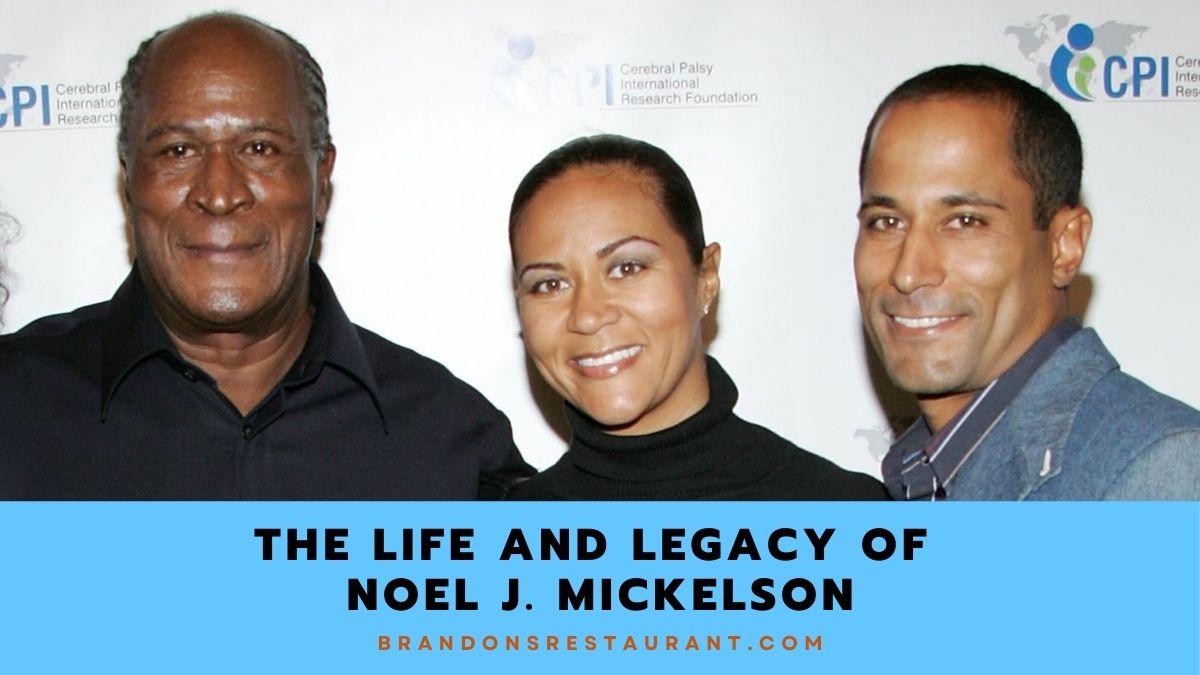 The Life and Legacy of Noel J. Mickelson - Brandon's Restaurant