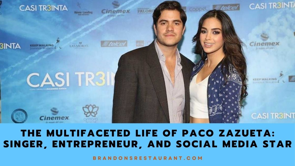 The Multifaceted Life of Paco Zazueta: Singer, Entrepreneur, and Social ...