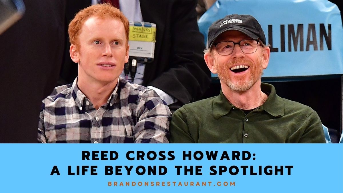 Reed Cross Howard: A Life Beyond the Spotlight - Brandon's Restaurant