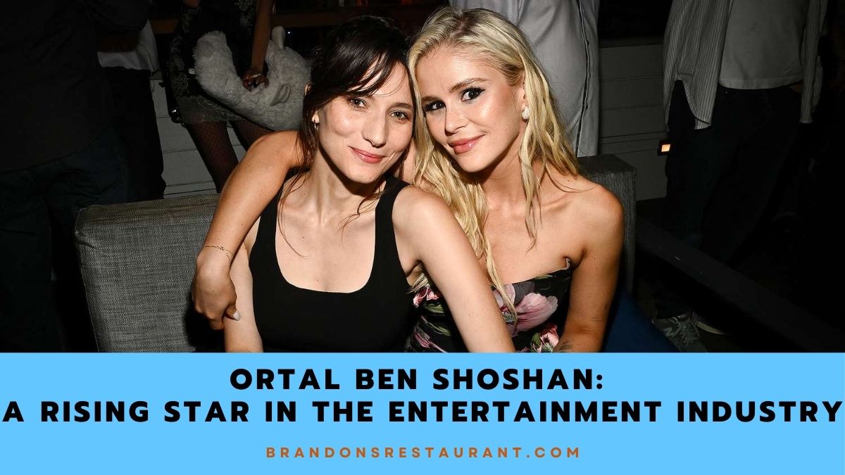 Ortal Ben Shoshan: A Rising Star in the Entertainment Industry ...