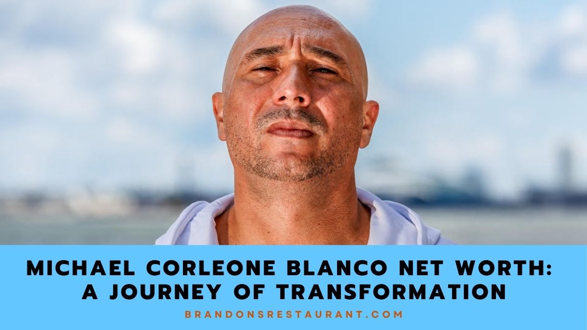 Michael Corleone Blanco Net Worth: A Journey of Transformation ...