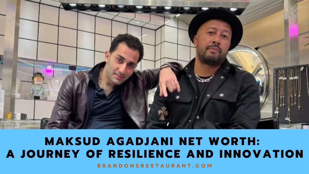 Maksud Agadjani Net Worth: A Journey of Resilience and Innovation ...