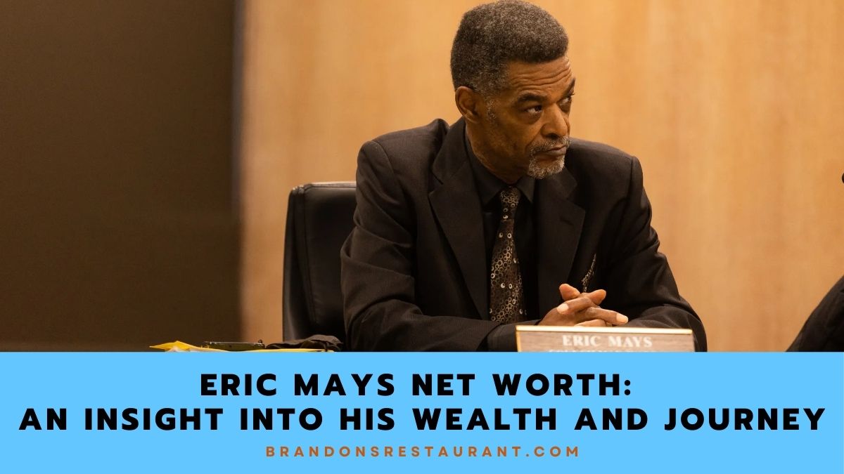 Eric Mays Net Worth: An Insight into His Wealth and Journey - Brandon's ...
