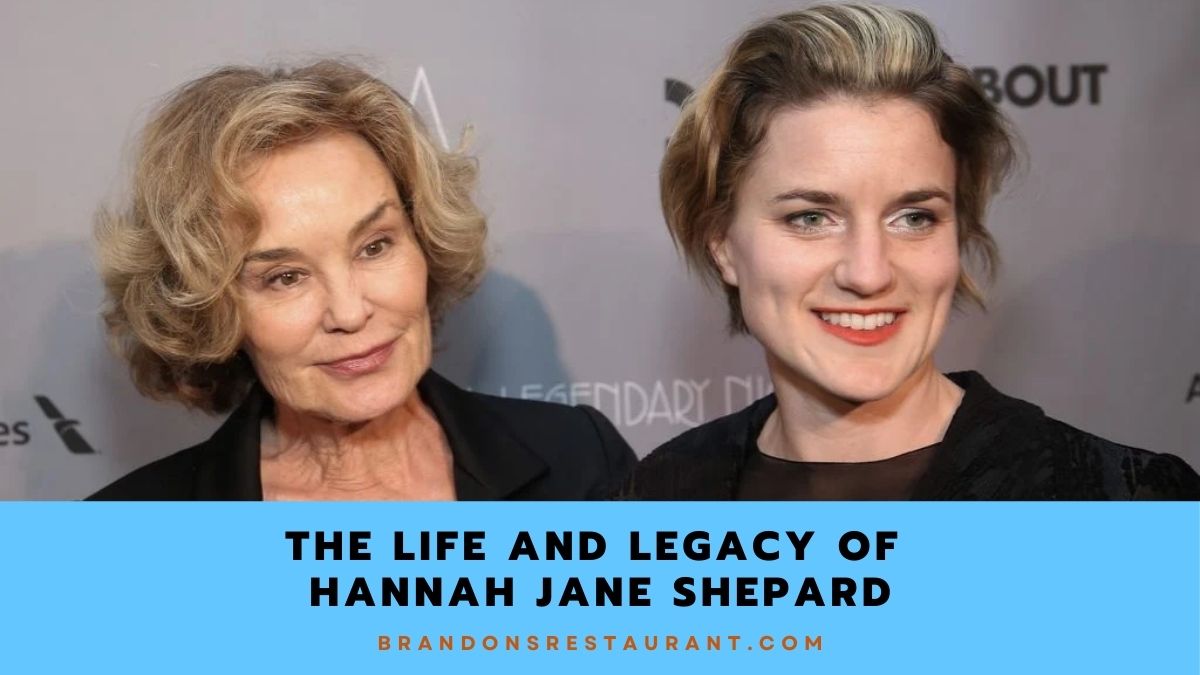 The Life and Legacy of Hannah Jane Shepard - Brandon's Restaurant