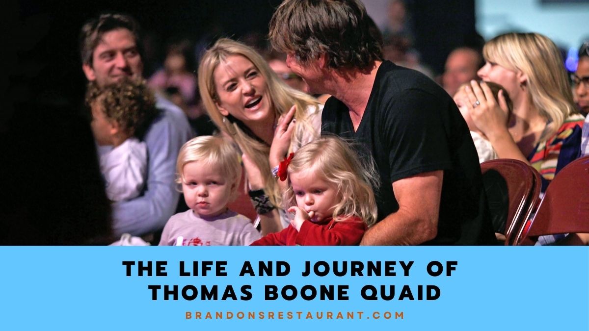 The Life and Journey of Thomas Boone Quaid - Brandon's Restaurant