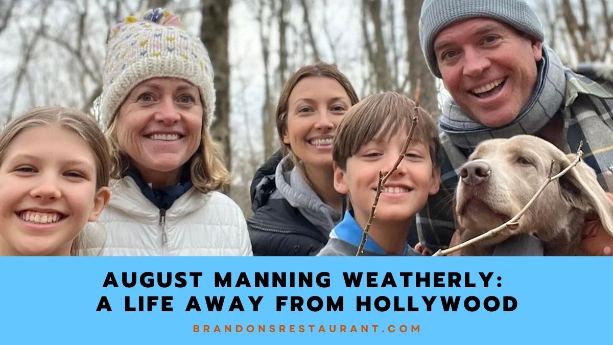 August Manning Weatherly: A Life Away from Hollywood - Brandon's Restaurant