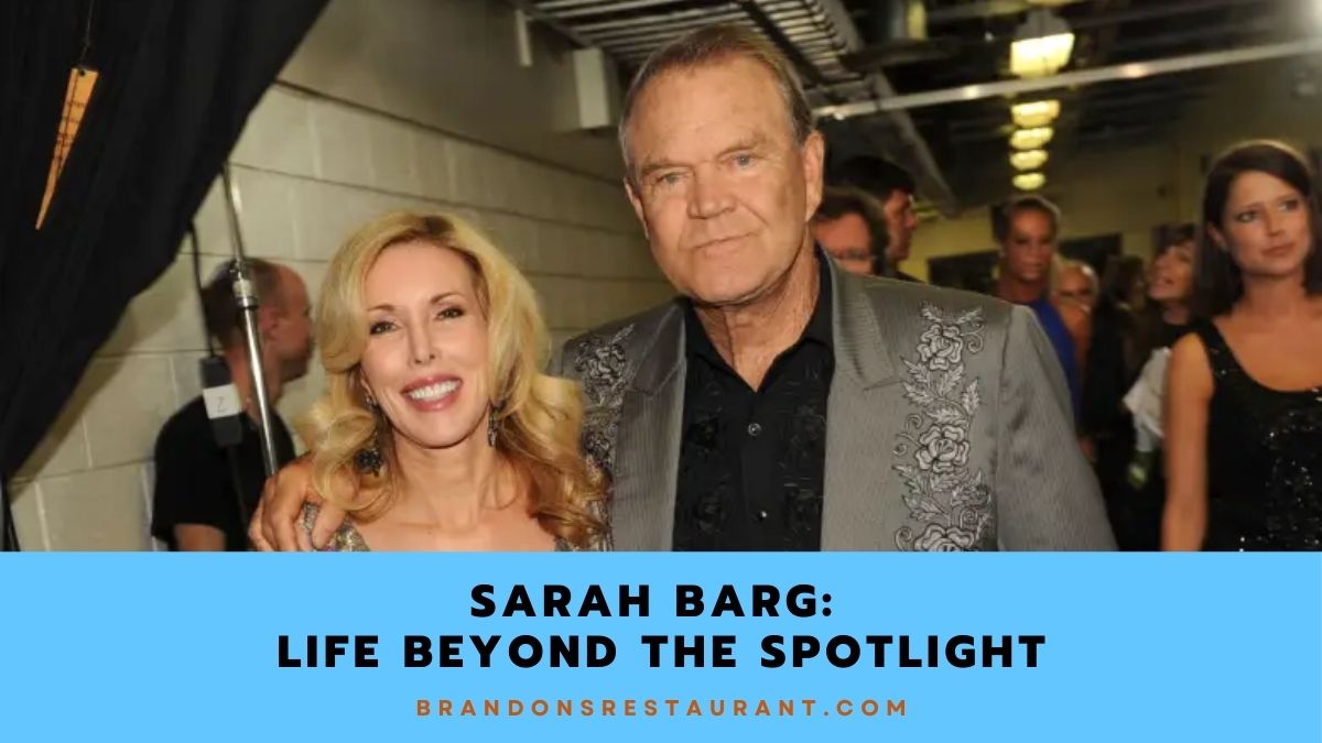 Sarah Barg: Life Beyond the Spotlight - Brandon's Restaurant