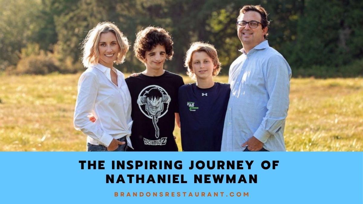 The Inspiring Journey of Nathaniel Newman - Brandon's Restaurant