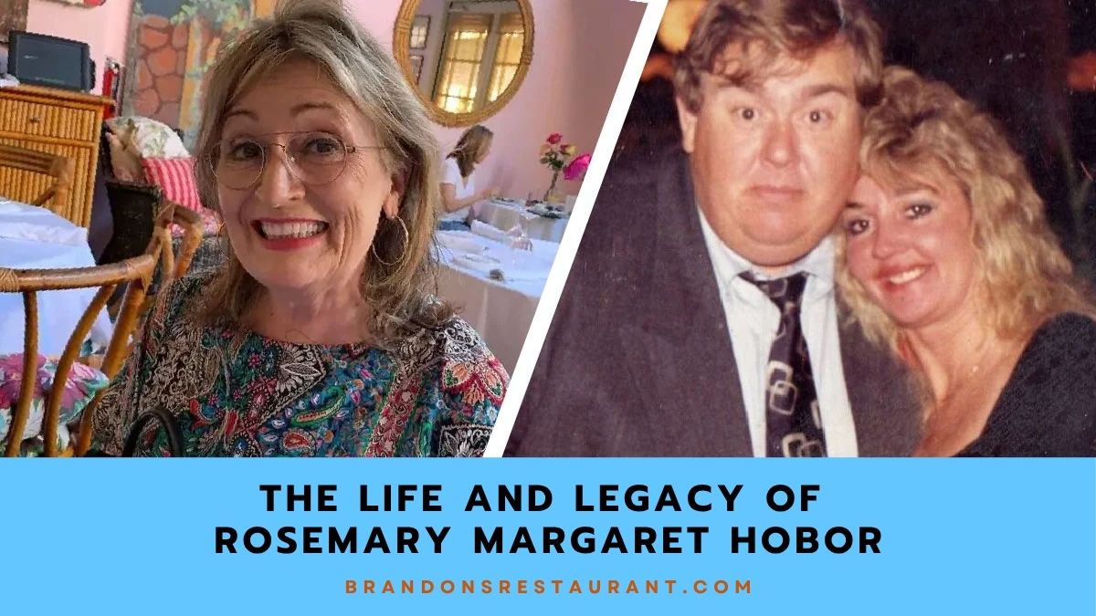 The Life and Legacy of Rosemary Margaret Hobor - Brandon's Restaurant