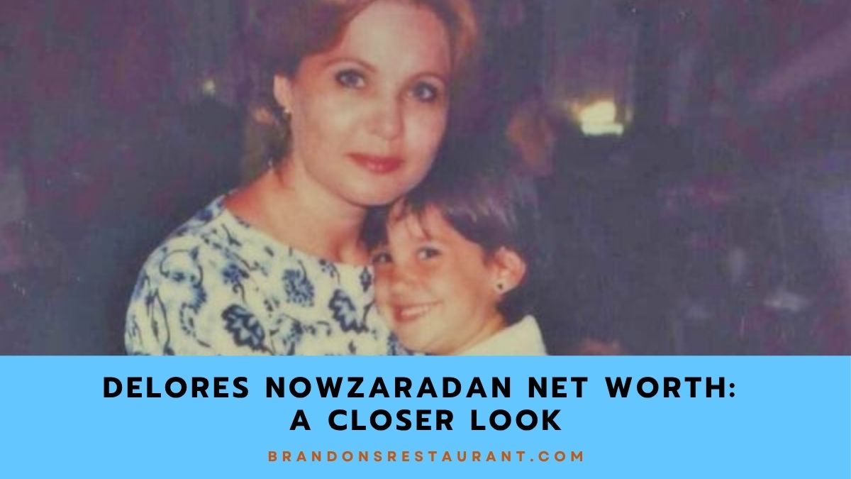Delores Nowzaradan Net Worth: A Closer Look - Brandon's Restaurant